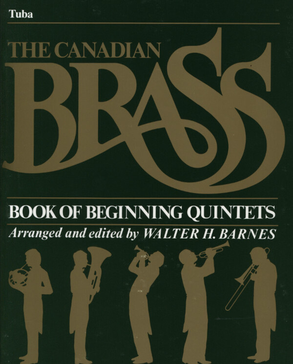 Barnes, Walter H. (arr.) - Canadian Brass Book of Beginning Quintets ...
