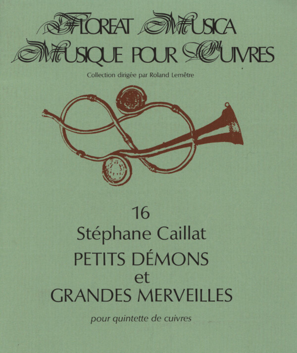 Caillat - Petits Demons et Grandes Merveilles für 2 Trompeten, Horn ...